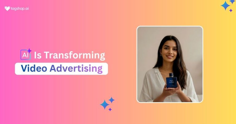 How AI Is Transforming Video Advertising in 2026 - Tagshop