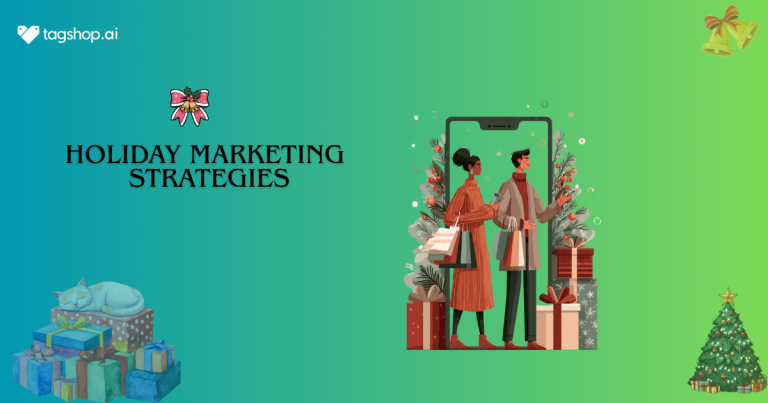 Holiday Marketing Strategies in 2026 - Tagshop AI | Blogs