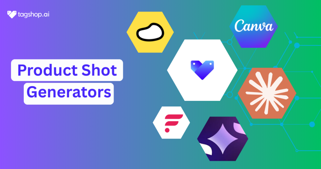12 Best Product Shot Generators - Tagshop AI | Blogs